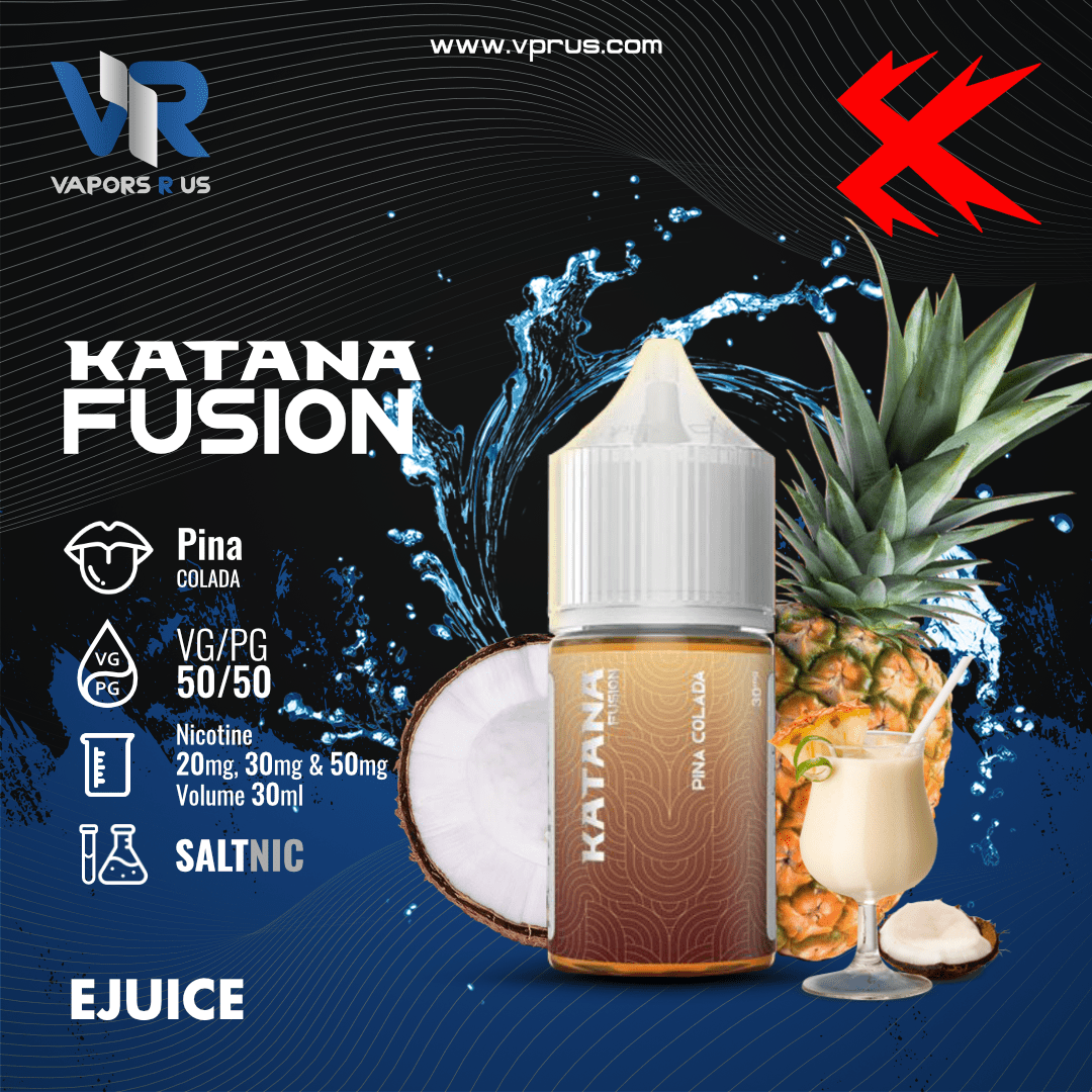 KATANA VAPE - Fusion Series - Pina Colada (30ml Saltnic) Vapors R Us LLC