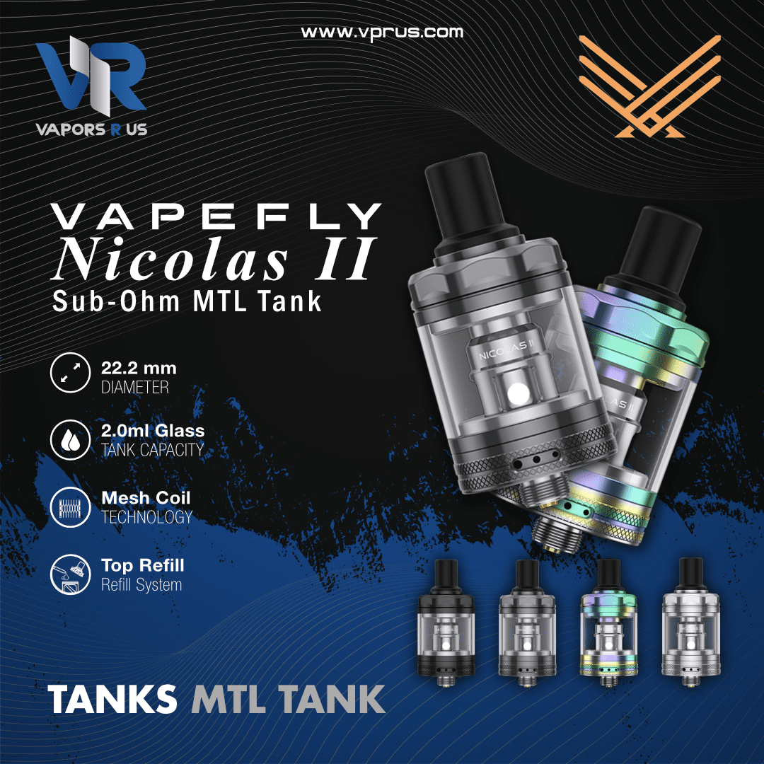 VAPEFLY - Nicolas II MTL Tank 2ml Vapors R Us LLC